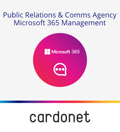 PR and Comms Agency Microsoft 365 Cloud Management